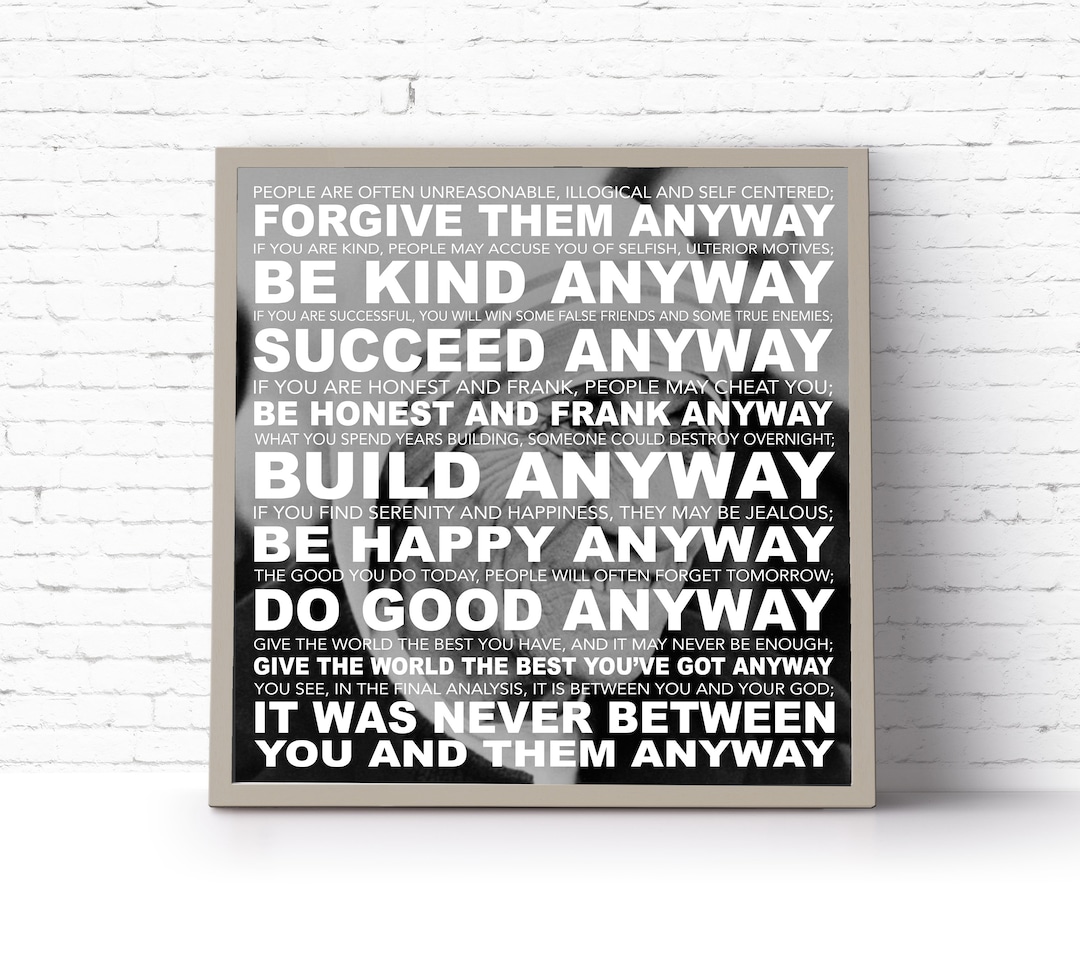 Instant Download Printable Art. Mother Teresa's "anyway" Poem. Be Kind ...