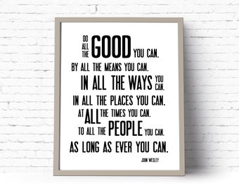 Instant Download Printable Art. Do All the Good You Can Print. | Etsy