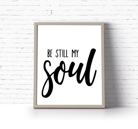 Be Still My Soul. Hymn Lyrics Art Print. Instant Download | Etsy Be Still My Soul. Hymn Lyrics Art Print. Instant Download | Etsy