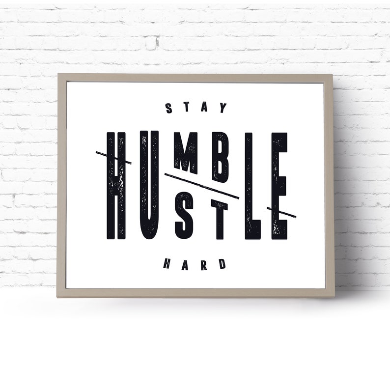 Instant Download Printable Art Stay Humble Hustle Hard Etsy