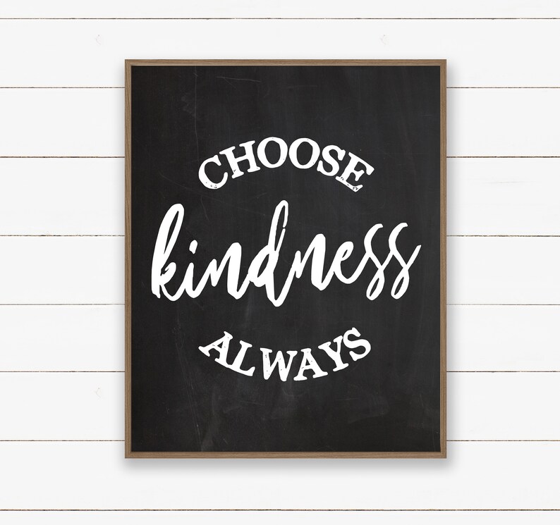 Choose Kindness Always. Instant Download Printable Art. Wall - Etsy