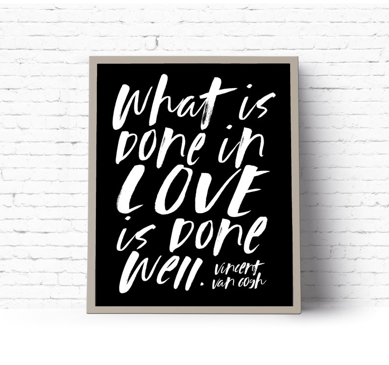 Instant Download Printable Art. What is Done in Love is Done | Etsy