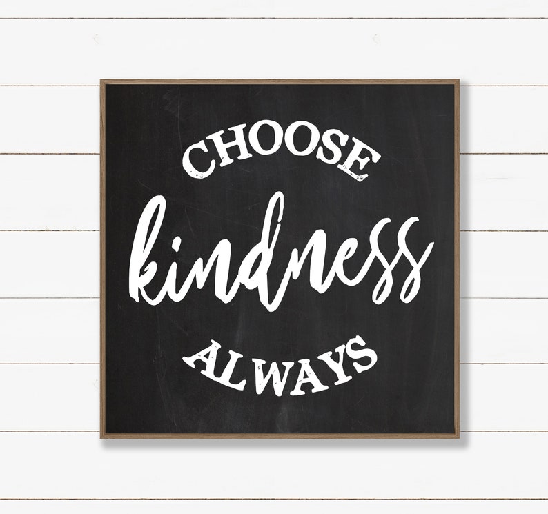 Choose Kindness Always. Instant Download Printable Art. Wall - Etsy