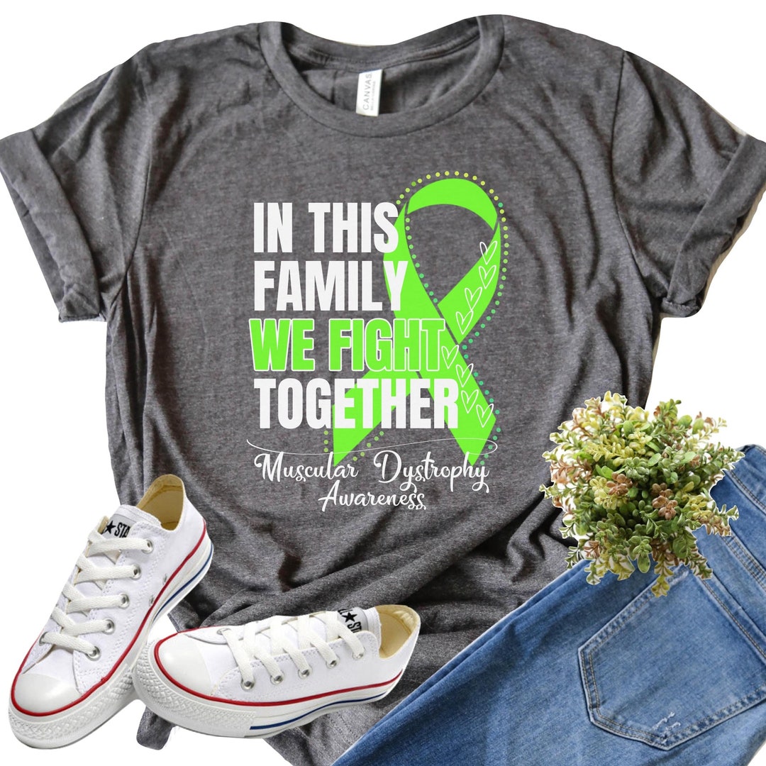 Muscular Dystrophy Shirt, in This Family We Fight Together, Muscular ...