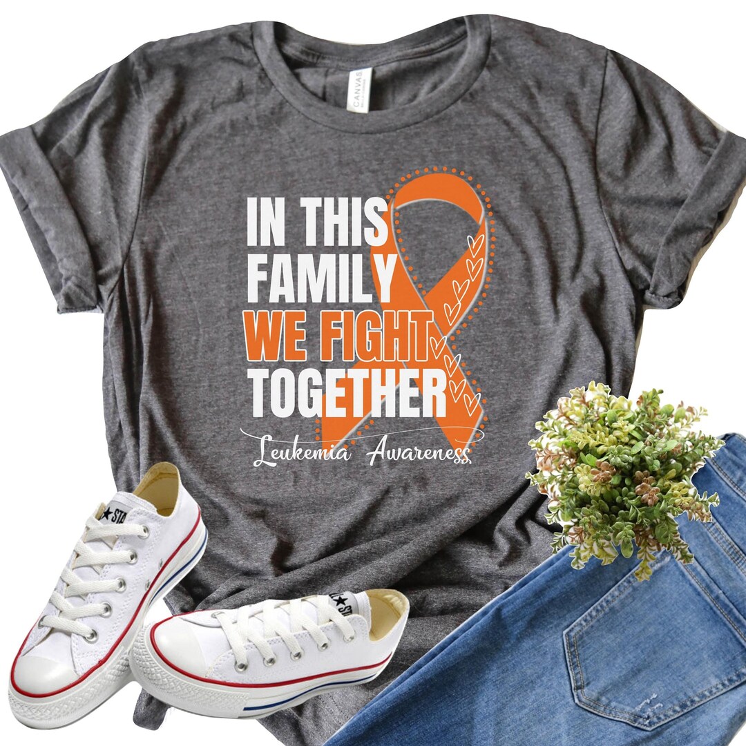 Leukemia Shirt, in This Family We Fight Together Shirt, Orange Ribbon ...