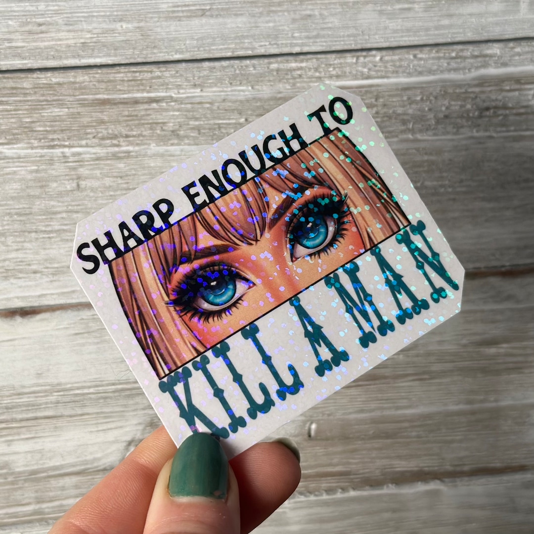 Vigilante Shit - Swiftie Sticker - Cat Eyes Sharp Enough to Kill a Man ...