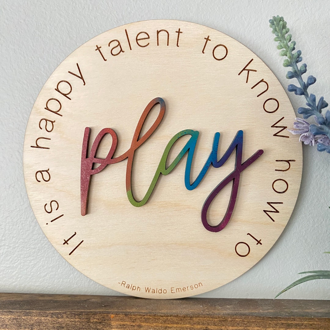 Playroom Decor, Playroom Sign, It is a Happy Talent to Know How to Play ...