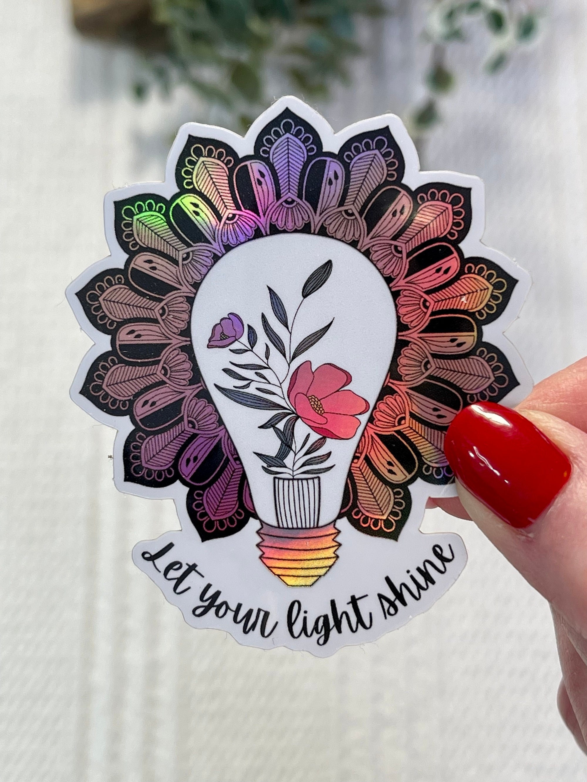 Let Your Light Shine Holographic Sticker Bright Idea Floral | Etsy