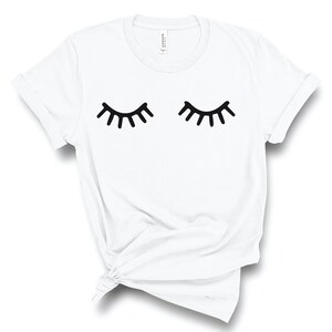 Eyelashes Shirt, Eyelashes T Shirt, Eyelash Tee, Lashes, Lash Shirt ...