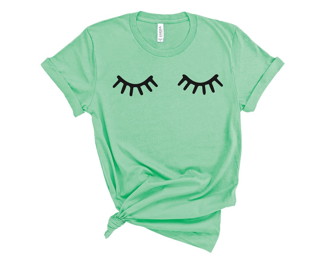 Eyelashes Shirt, Eyelashes T Shirt, Eyelash Tee, Lashes, Lash Shirt ...