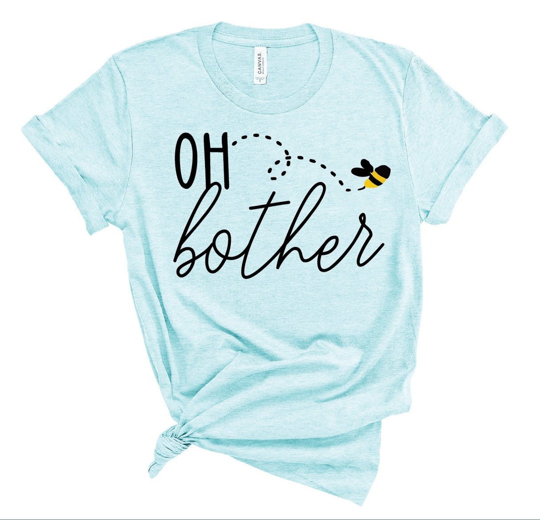 Oh Bother, Winnie the Pooh, Graphic Tee, Summer Shirt, Bee, Bumble Bee ...
