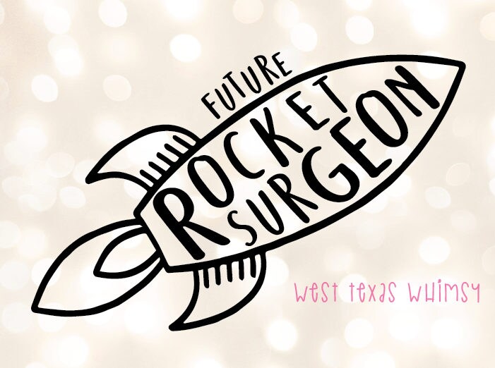 Future Rocket Surgeon SVG funny toddler svg funny kids svg | Etsy