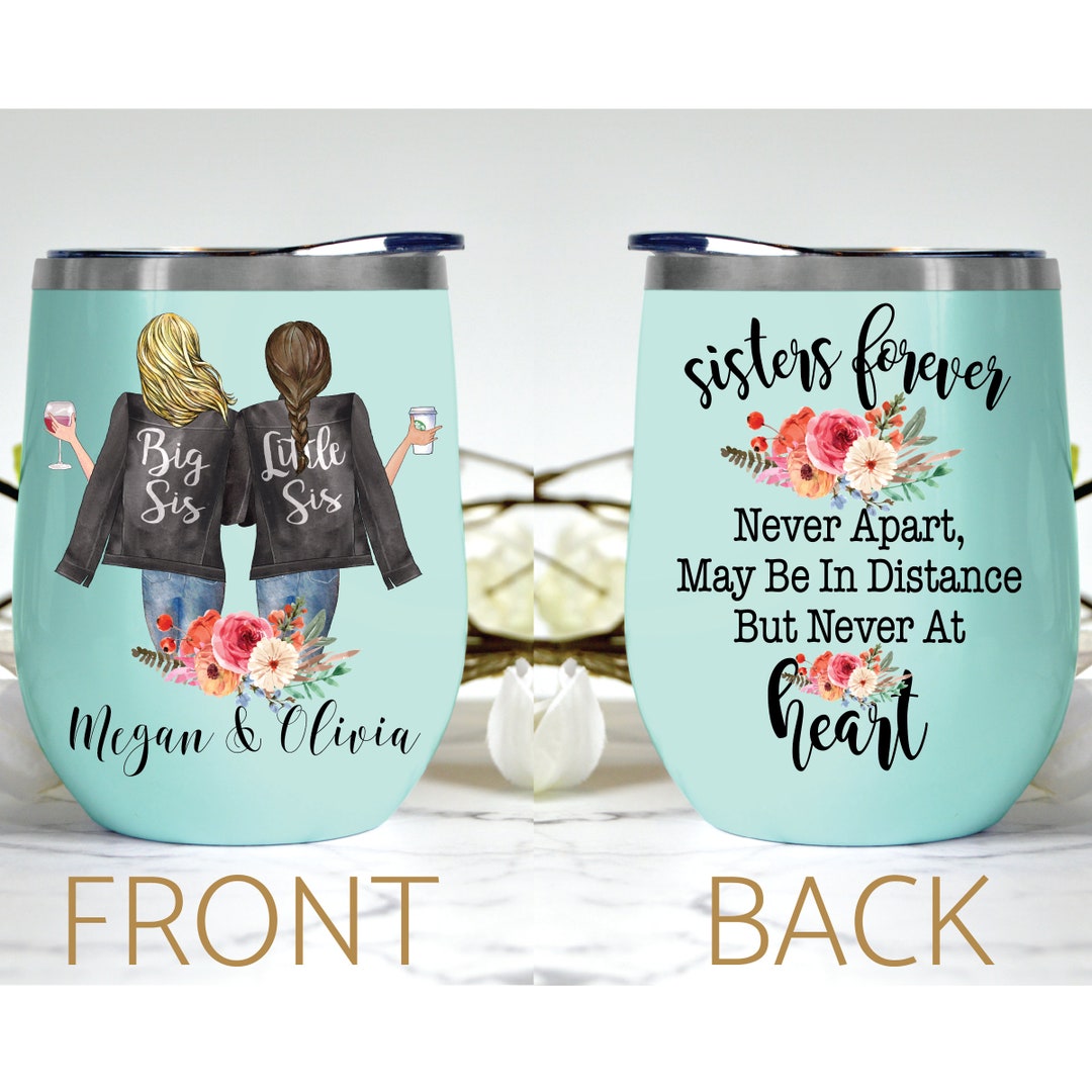 Custom Sisters Cup, Best Sister Gift, Sister Moving Away Tumbler, Long ...