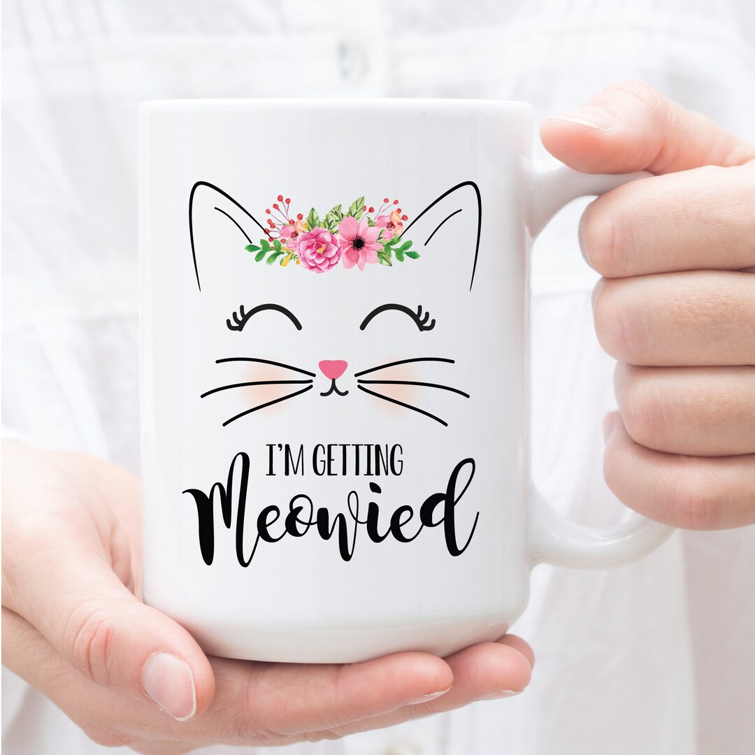 I'm Getting Meowied Mug, Engagement Gifts for Her, Bride to Be Gift ...