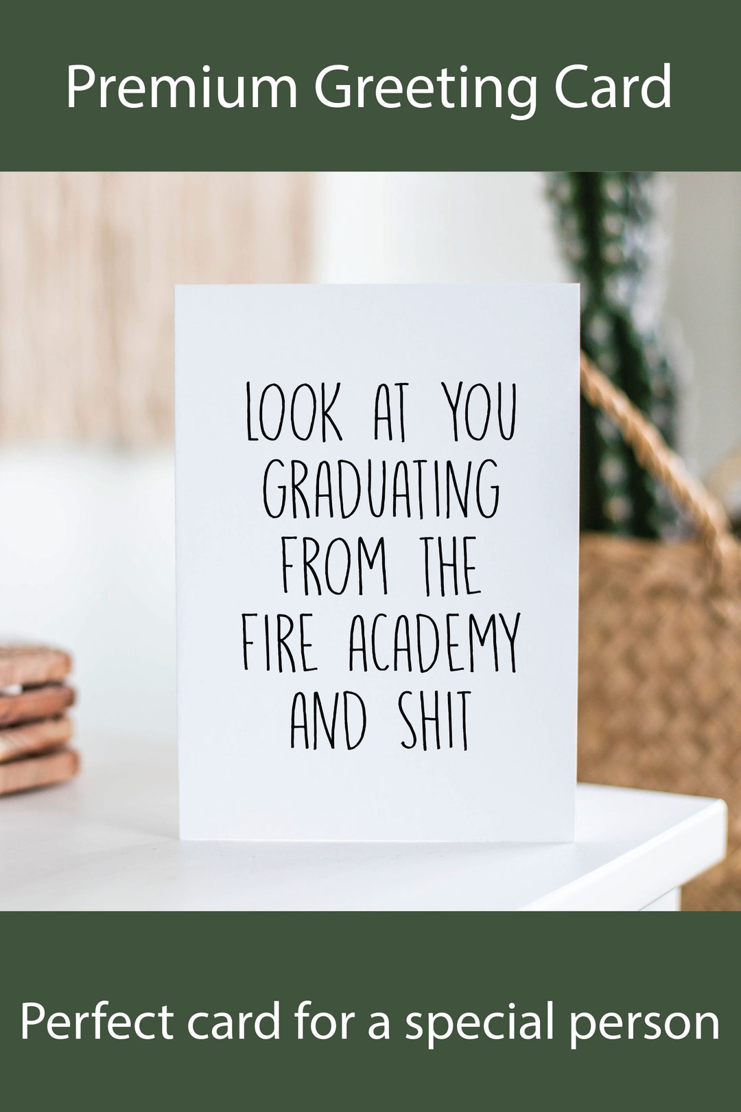 Fire Academy Graduation Gift, Look at You Graduating Card, New ...