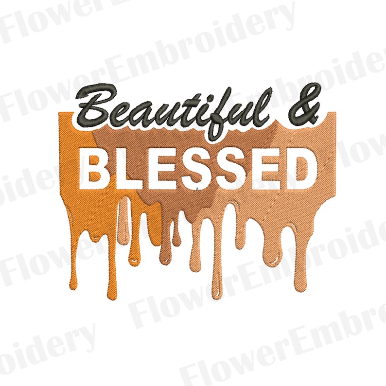 Beautiful & Blessed Machine Embroidery Design Pretty Dope Embroidery ...