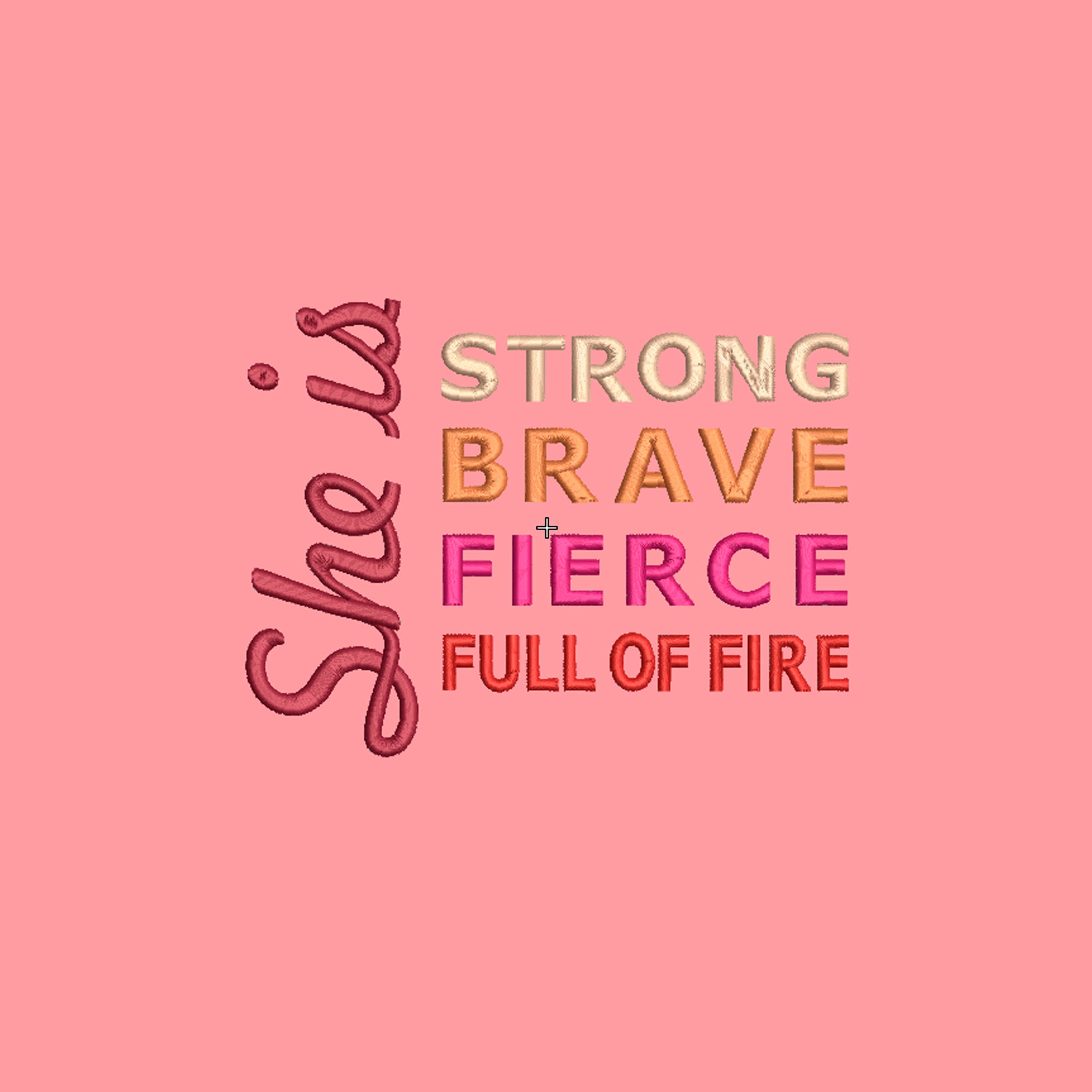She Is Fierce Strong Brave Full of Fire embroidery Strong | Etsy