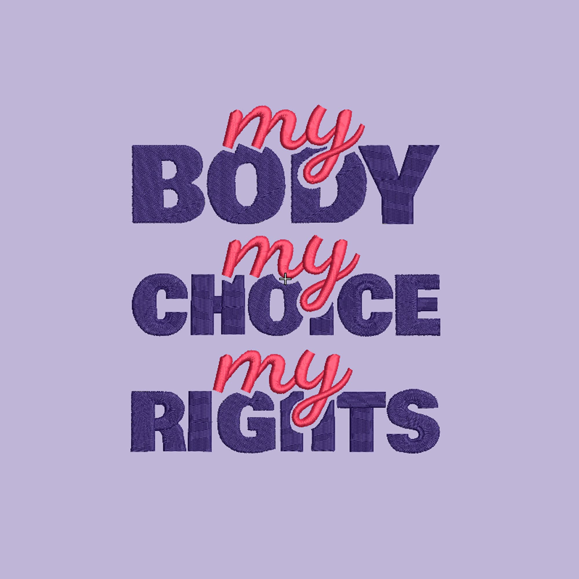 My Body My Choice My Rights Embroidery Feminist Digital | Etsy