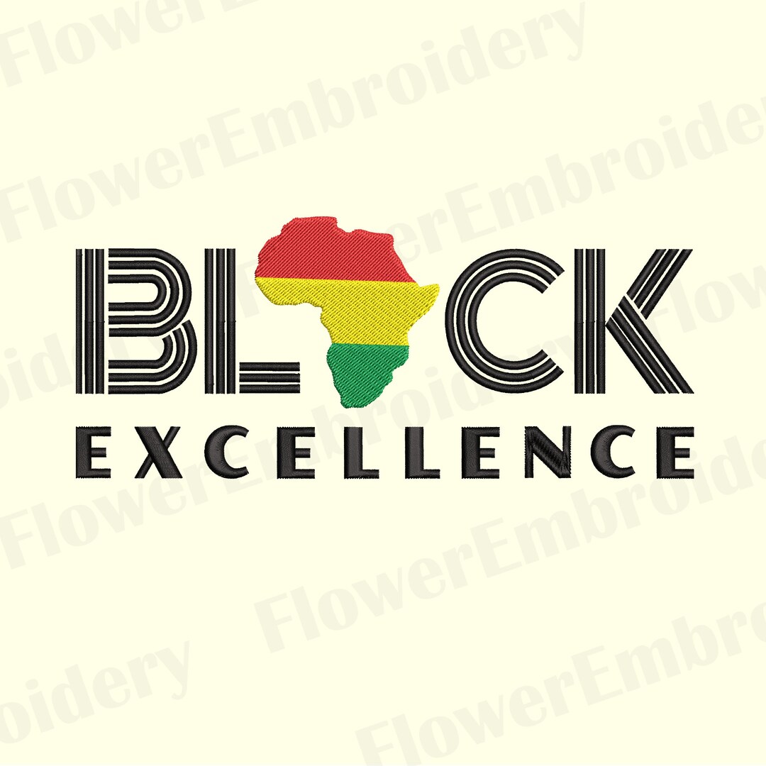 Black Excellence Machine Embroidery Design Black and Beautiful Design ...