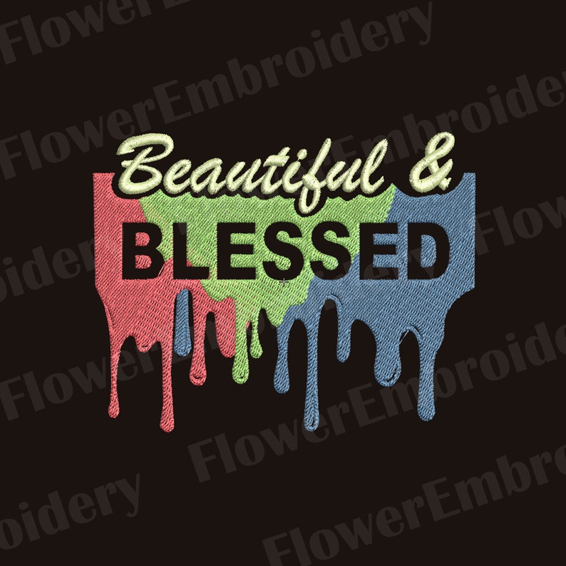 Beautiful & Blessed Machine Embroidery Design Pretty Dope - Etsy
