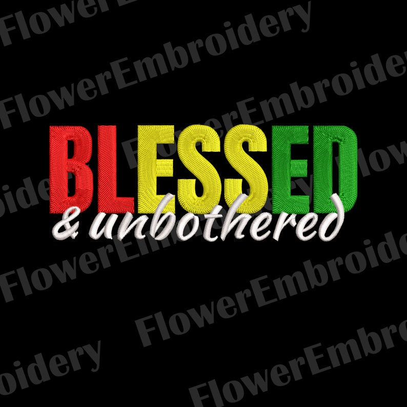 Blessed and Unbothered Embroidery Design: Juneteenth, African American ...
