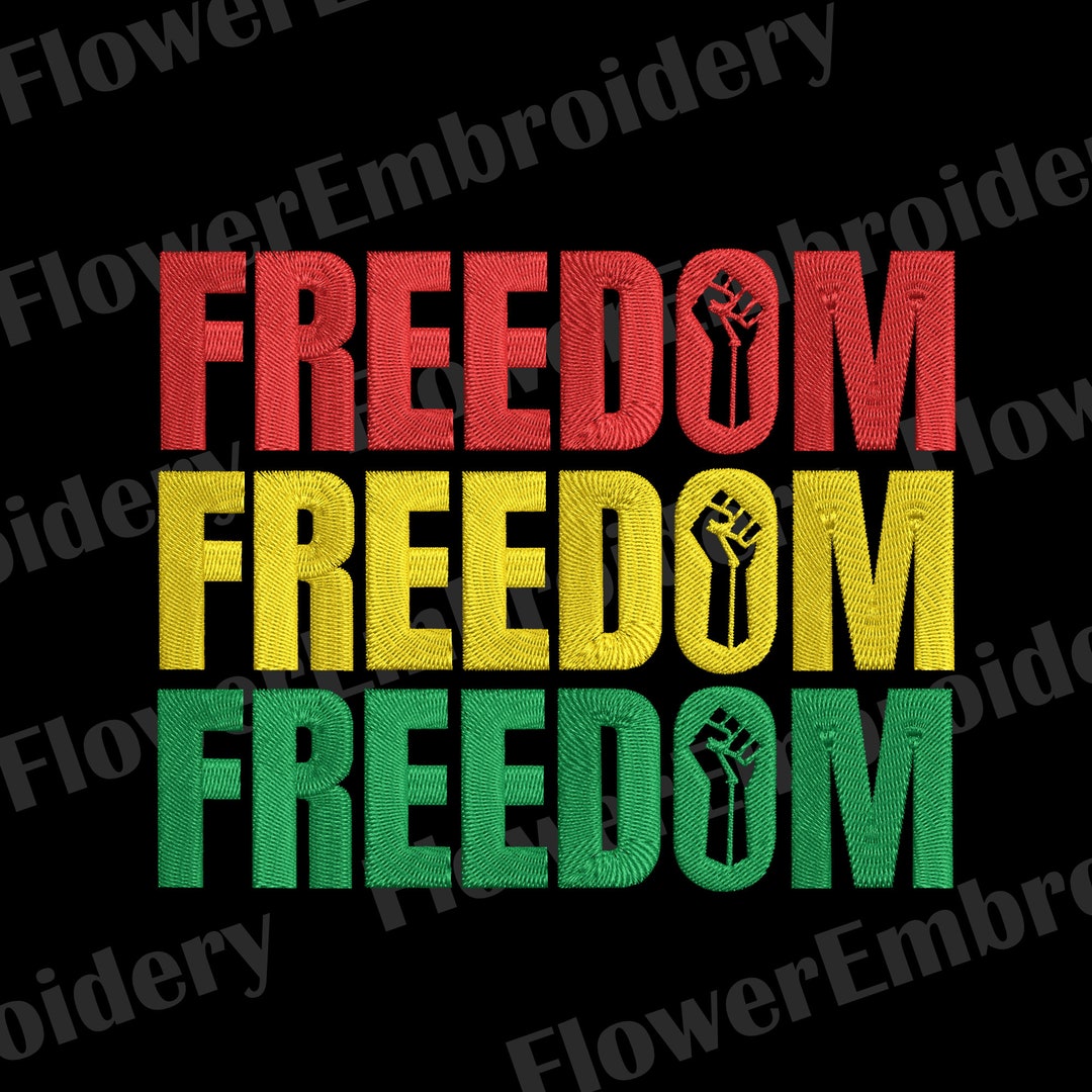 Freedom Machine Embroidery Design: Black History, Juneteenth (digital ...