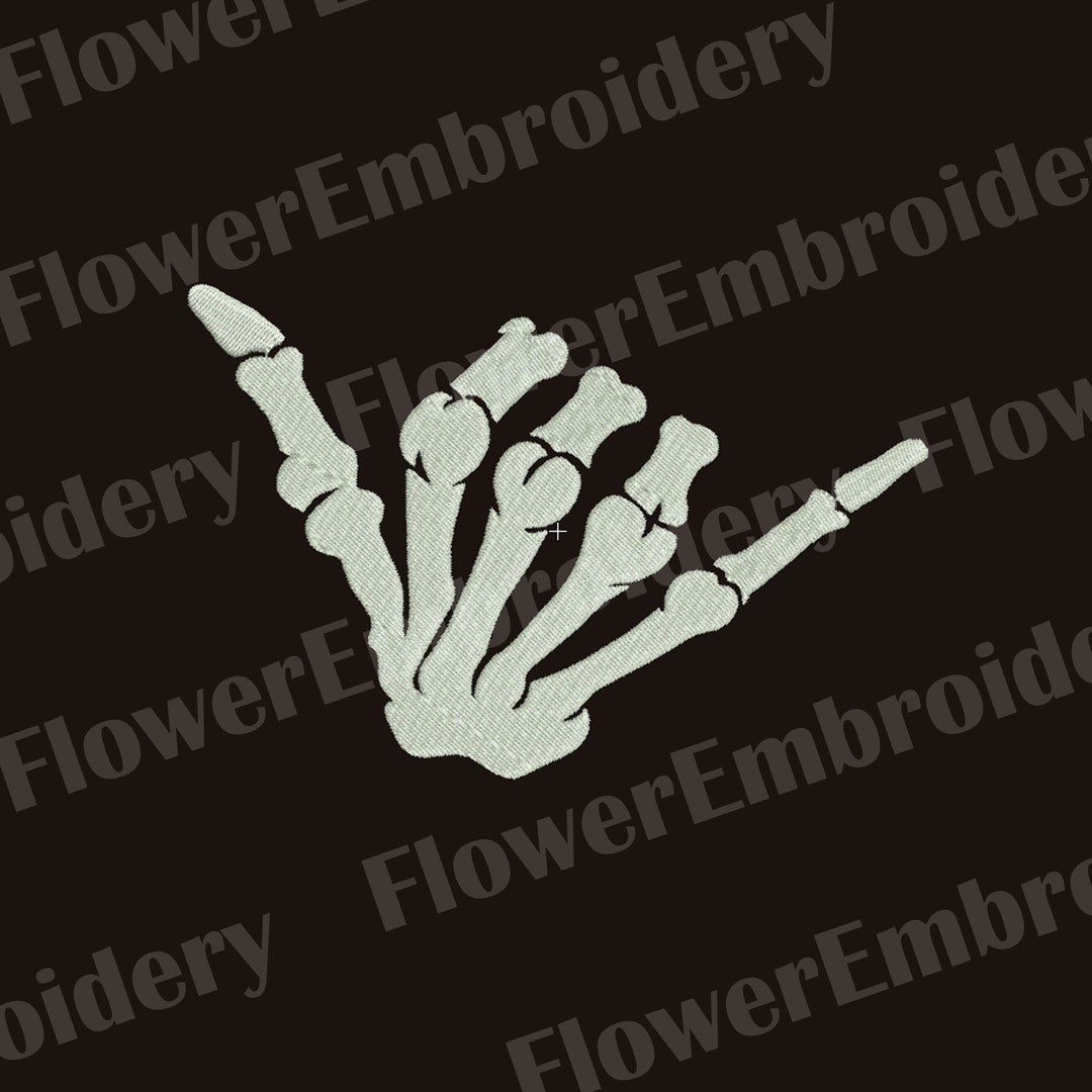 Shaka Skeleton Hand Sign Embroidery Skeleton Hand Embroidery Design Day ...