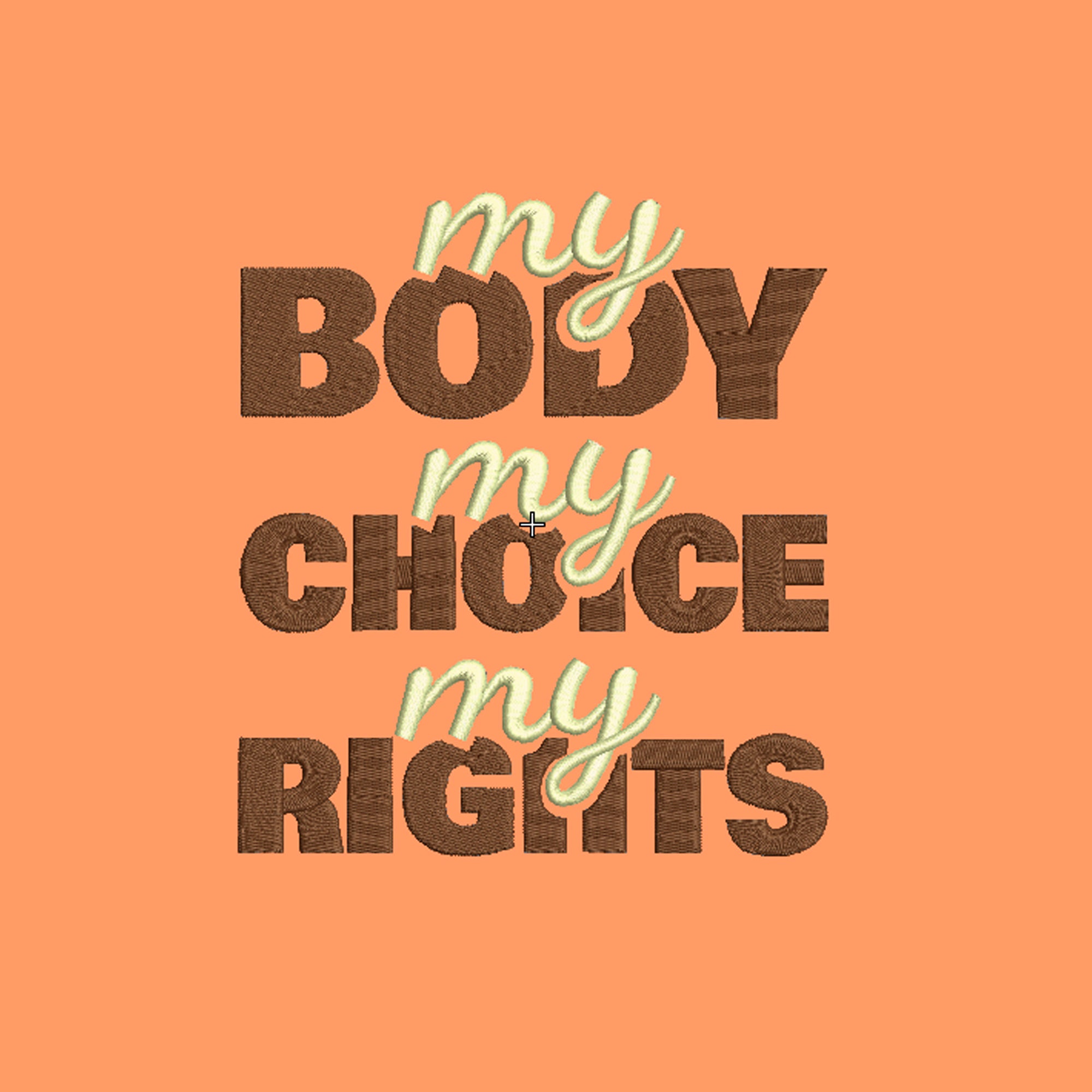 My Body My Choice My Rights Embroidery Feminist Digital | Etsy