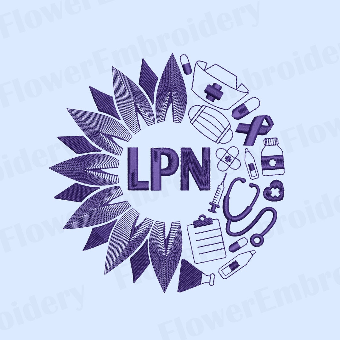 LPN Life Embroidery Licensed Practical Nurse Machine Embroidery Design ...