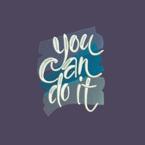 You Can Do It Design Embroidery Designs for Machine Embroidery Alphabet ...