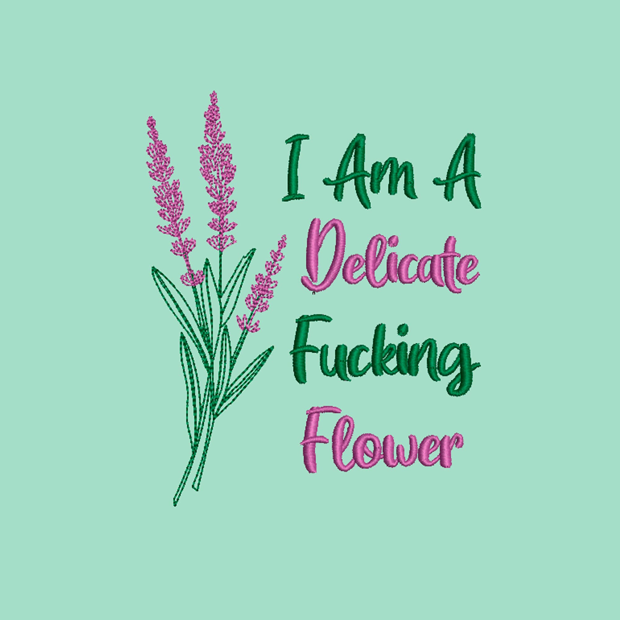 I am a delicate fucking flower design Funny quotes Lavender | Etsy