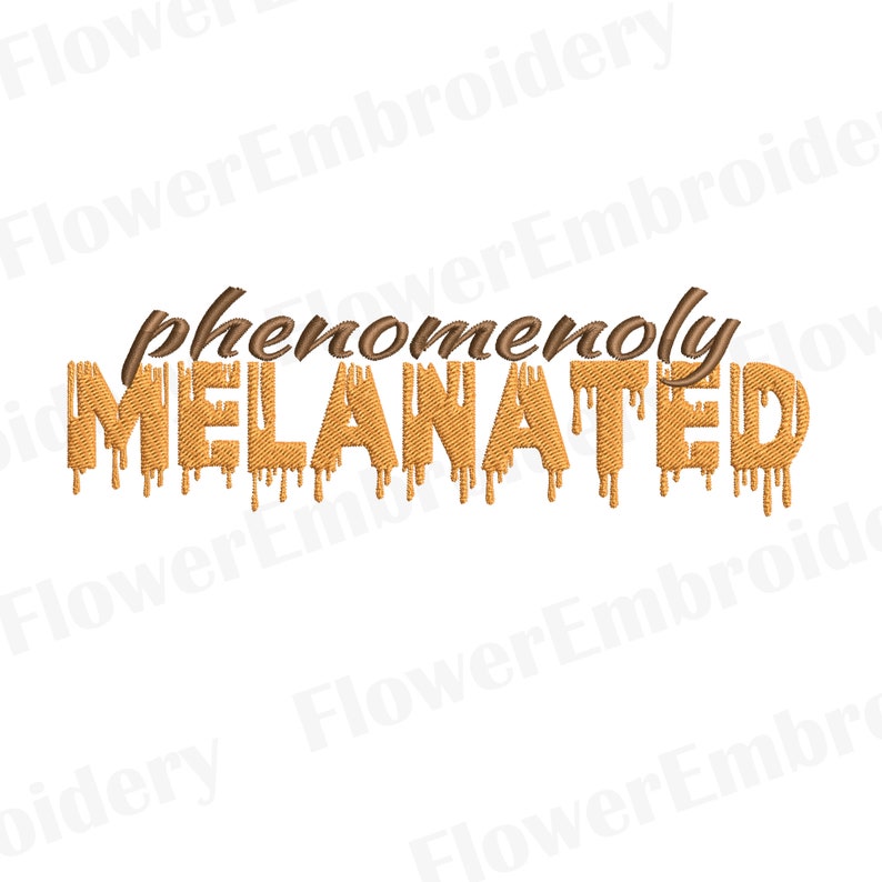 Melanated Machine Embroidery Design Black Afro Quotes Melanin ...