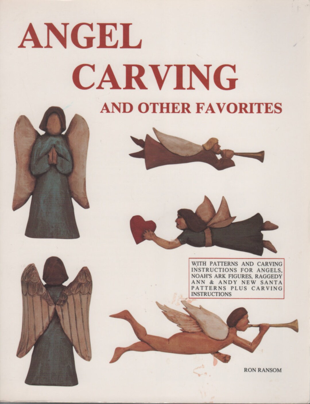 Angel Carving and Other Favorites 1988 Book by Ron Ransom With Patterns ...