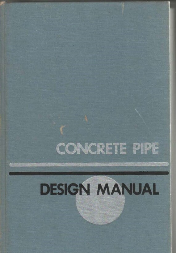 Concrete Pipe Design Manual 1982 Book by American Concrete - Etsy
