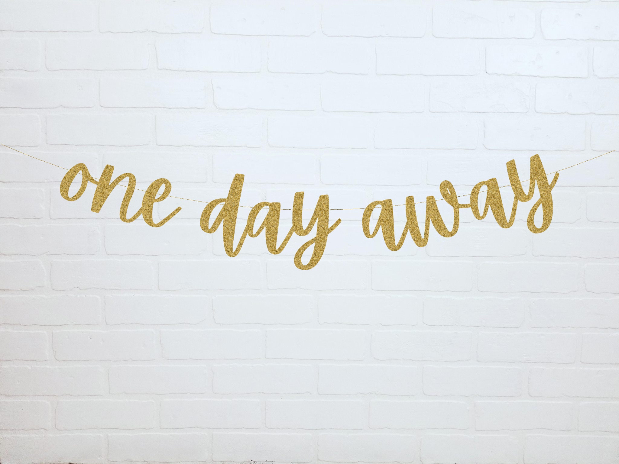 One Day Away Rehearsal Dinner Rehearsal Dinner Decorations - Etsy