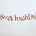 Wedding Hashtag Sign Wedding Hashtag Banner Custom Hashtag Sign - Etsy