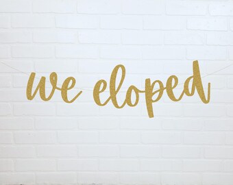 We Eloped Banner - Etsy