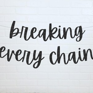 Juneteenth Banner | Breaking Every Chain | Juneteenth Party Decorations ...