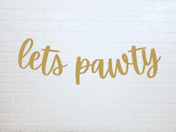 Lets Pawty Banner Dog Birthday Banner Dog Birthday Party - Etsy