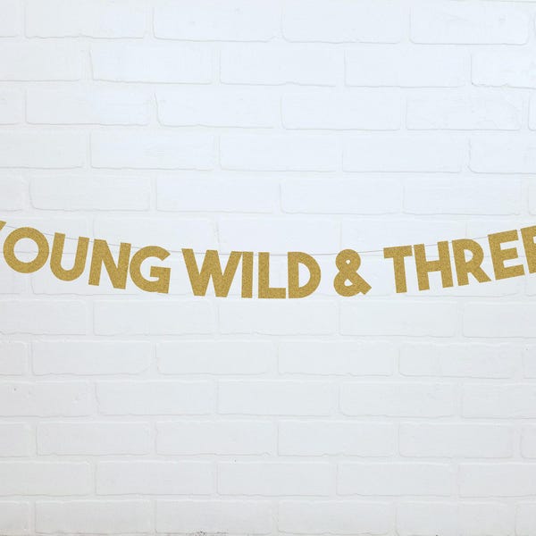 Young Wild and Three Signs - Etsy