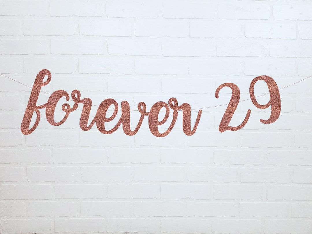 Forever 29 Banner 30th Birthday Banner 31st Birthday - Etsy