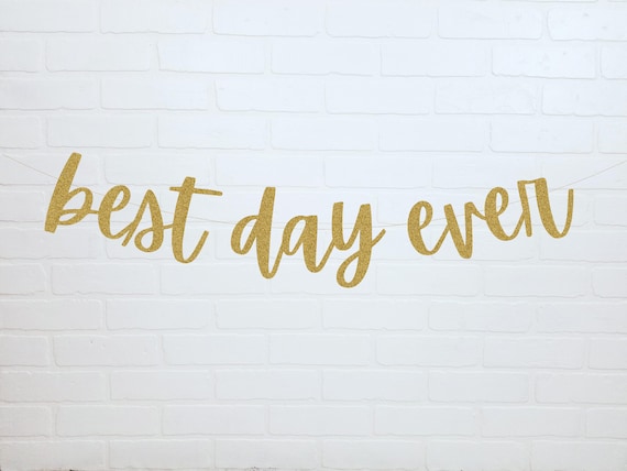 Best Day Ever Banner Wedding Decorations Rehearsal Dinner | Etsy