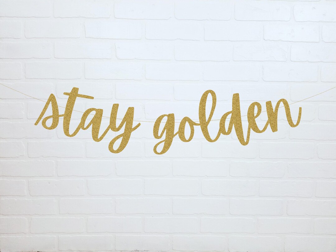 Golden Birthday Decorations | Stay Golden Birthday Banner | - Etsy
