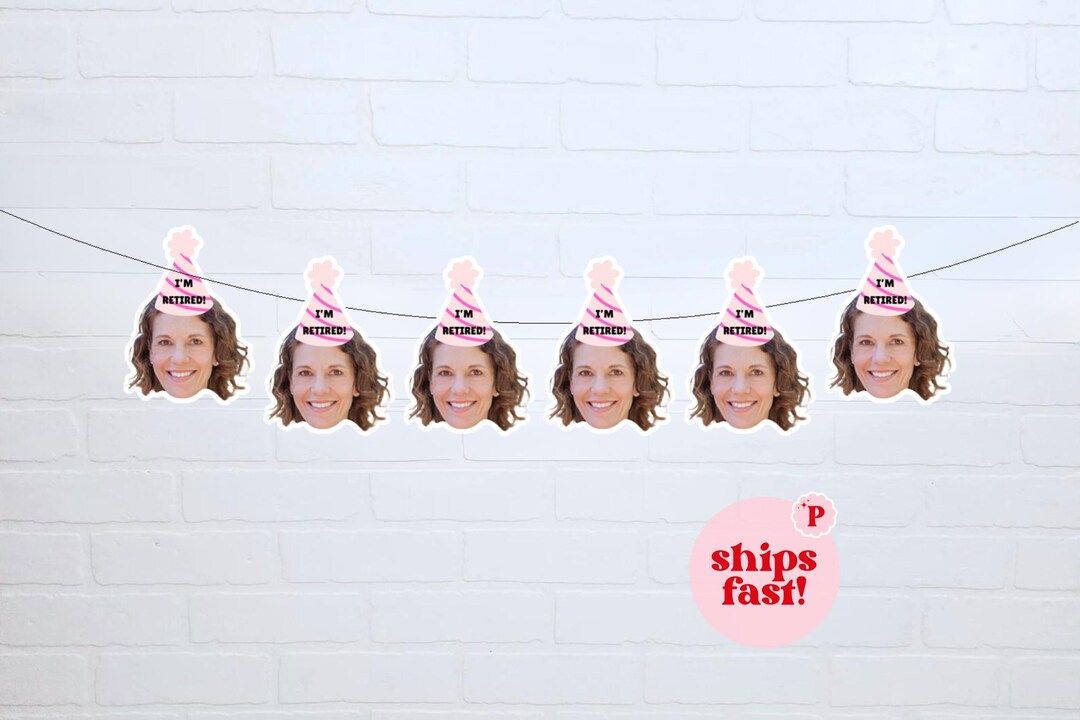 Custom Face Retirement Garland: Funny Party Decorations - Etsy