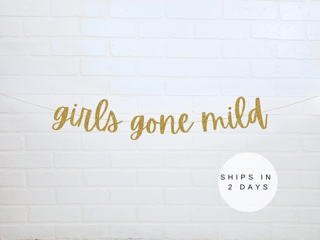 Girls Gone Mild Bachelorette Banner | Sleepover Bachelorette Party - Etsy