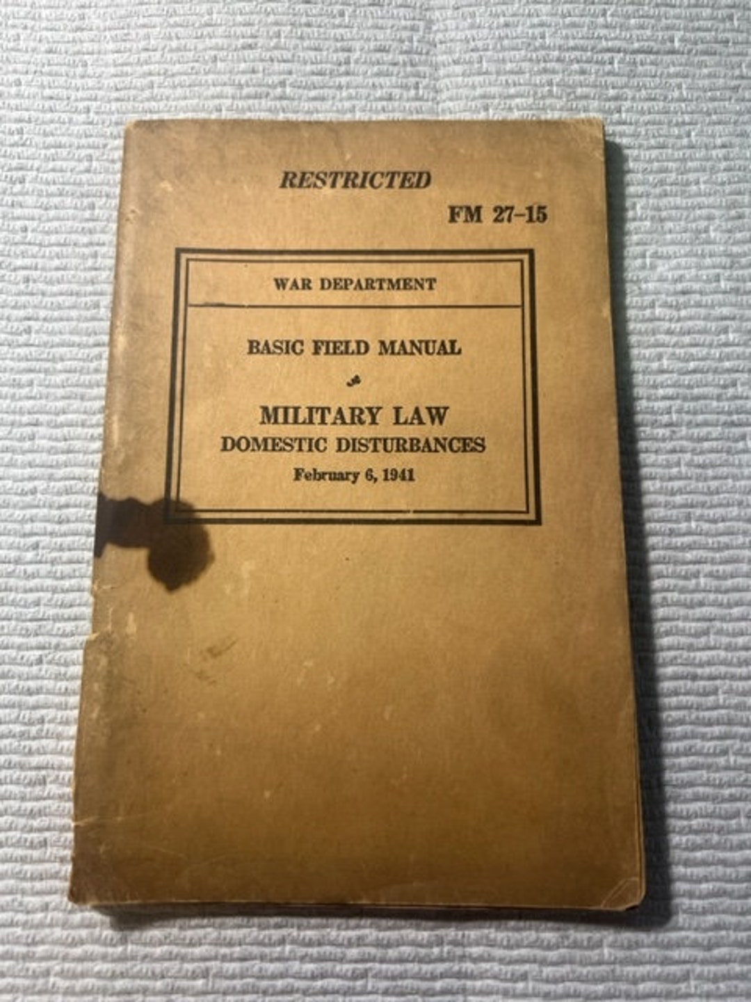 War Department Basic Field Manual Military Law Domestic Disturbances ...