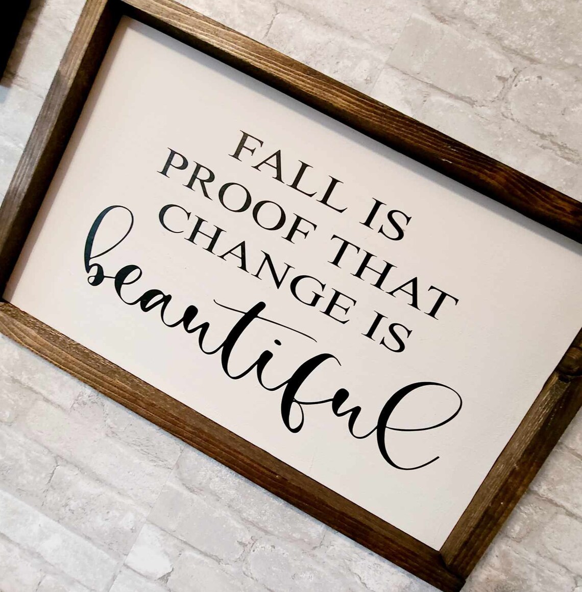 Fall is Proof That Change is Beautiful Wooden Farmhouse Sign / | Etsy