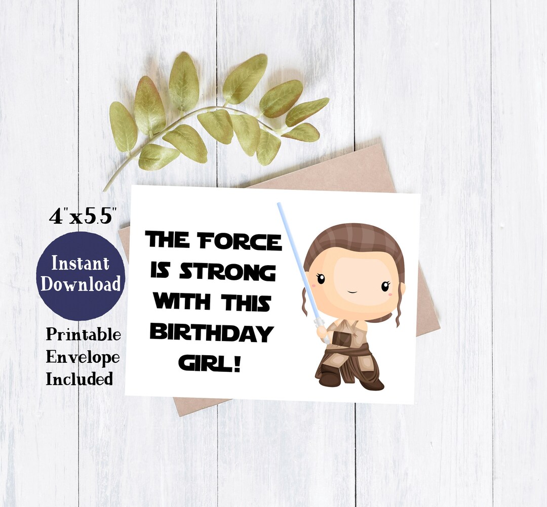 Rey Birthday Card | Star Wars Printable Birthday Card | Birthday Card ...