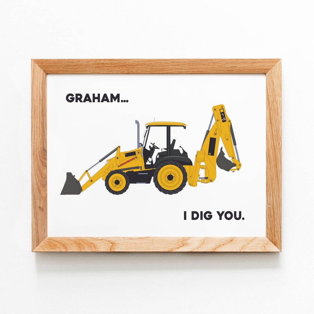 Personalised Digger Print, JCB I Dig You Romantic Wall Art Gift ...