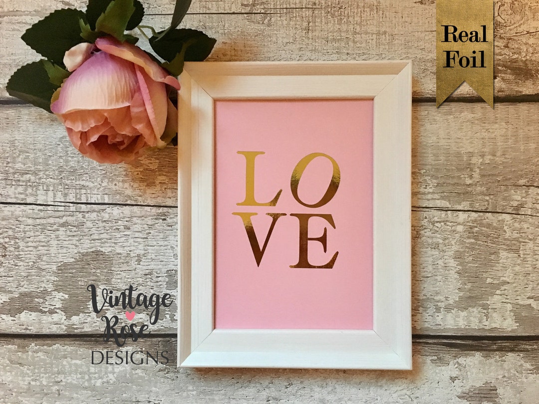 Love Real Foil Print, Gold and Pink Love Wall Art Frame, Wedding ...